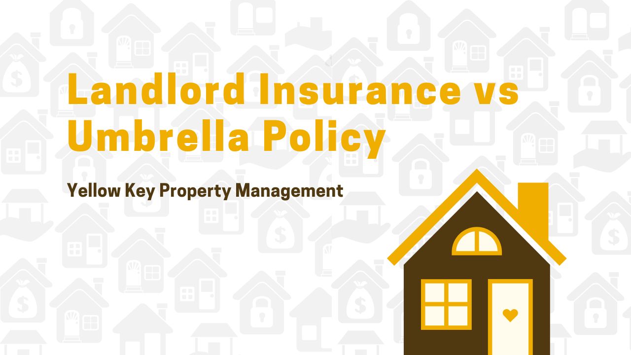 What Is the Difference Between Landlord Insurance and an Umbrella Policy?